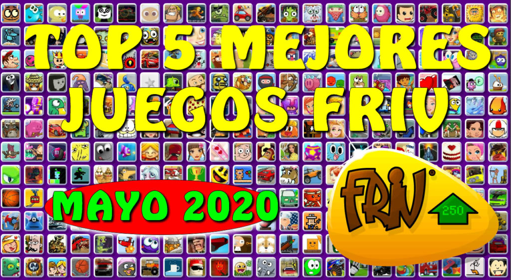 Lista COMPLETA de Juegos Friv: Más de 250 Juegos Online